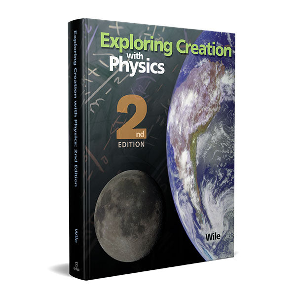 Exploring Creation with Physics (2nd Edition): Textbook – Light of ...